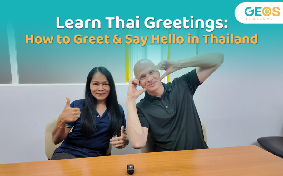 Learn Thai Greetings: How to Greeting and in Thailand